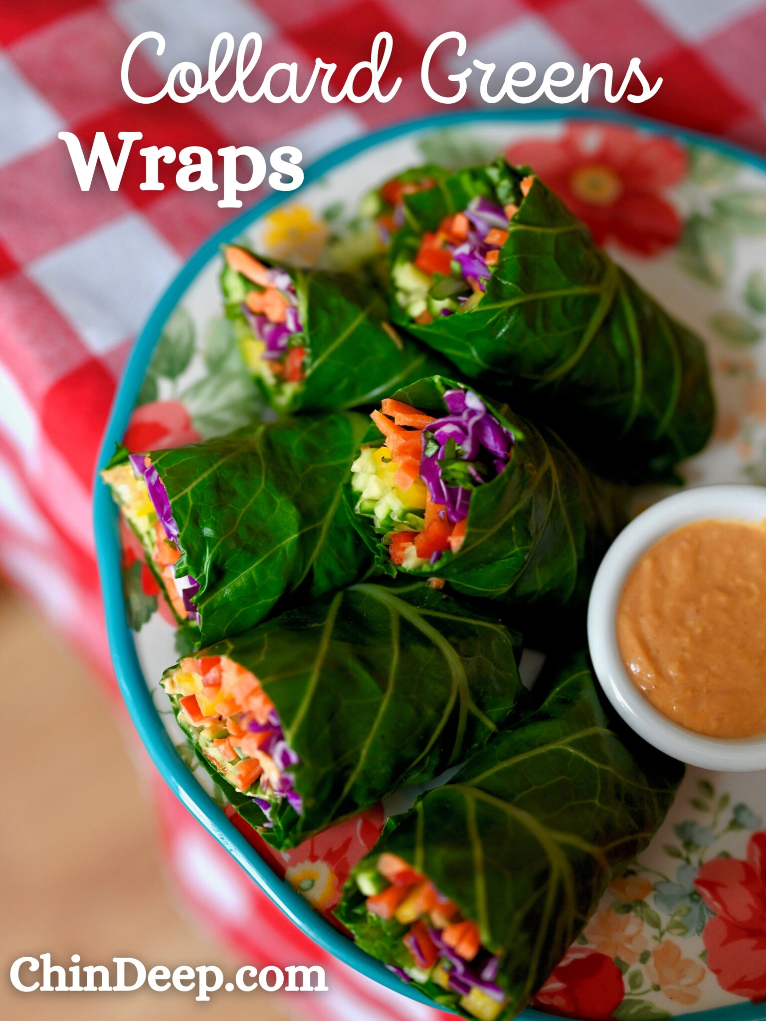 collard greens wraps - ChinDeep